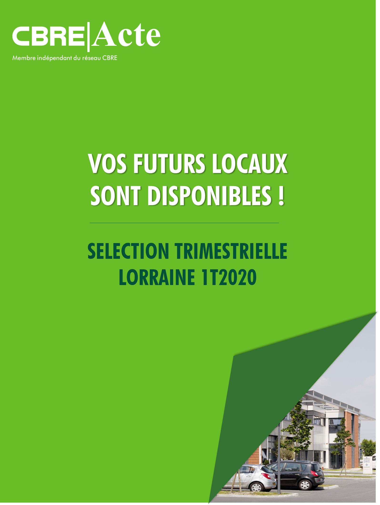 Notre sélection d'offres - 1er trimestre 2020 › CBRE Acte